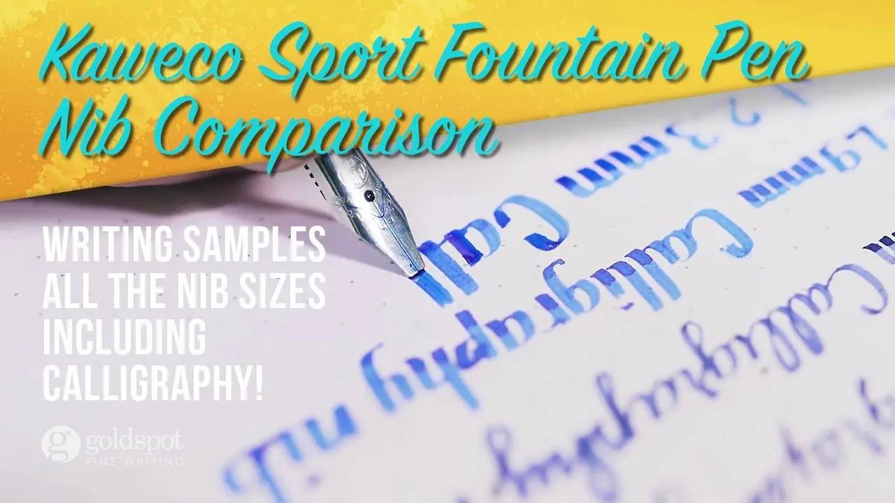 Kaweco Sport Fountain Pen Nib Comparison - Goldspot Pens