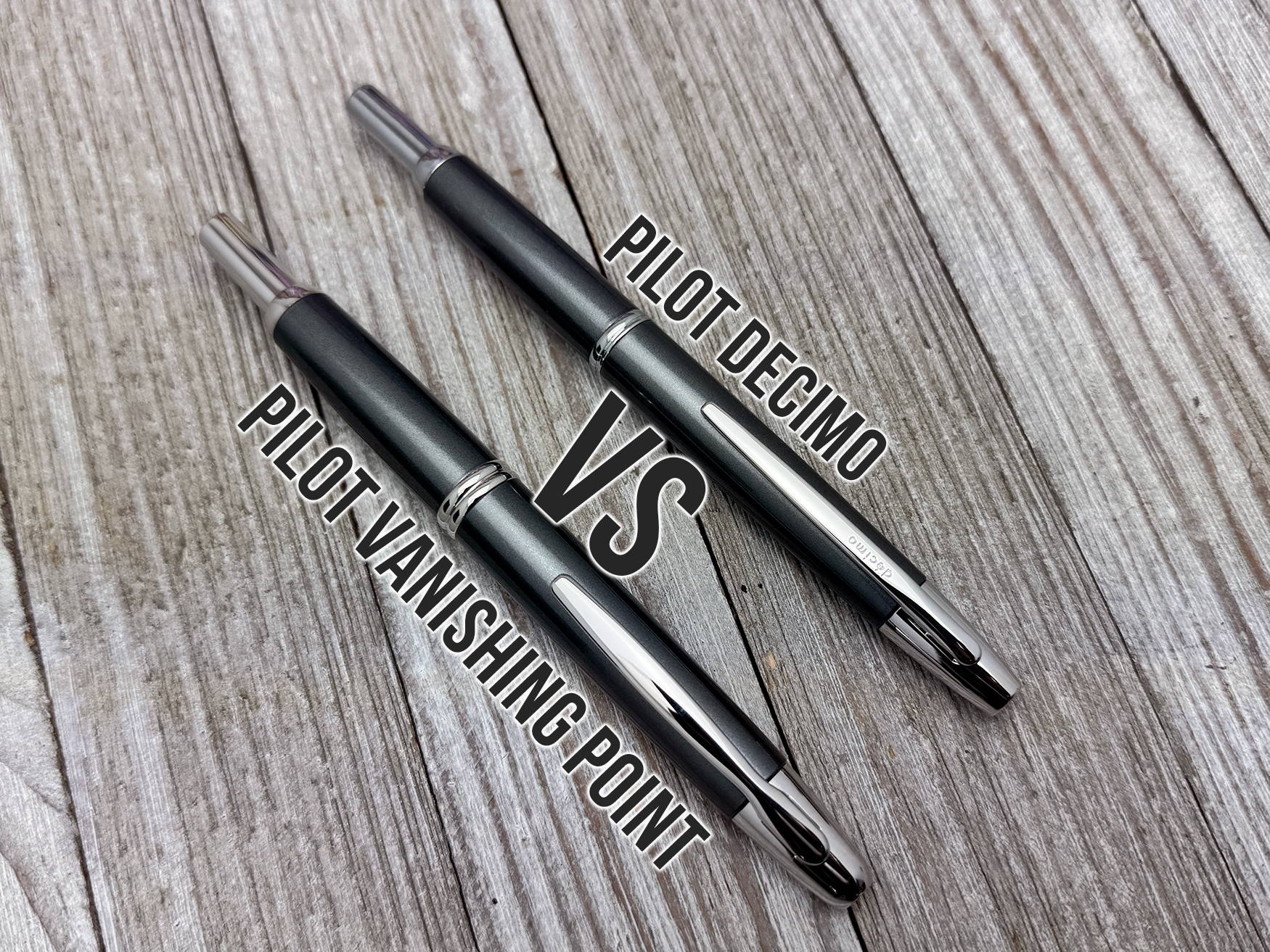 Pilot Decimo vs. Pilot Vanishing Point - Goldspot Pens