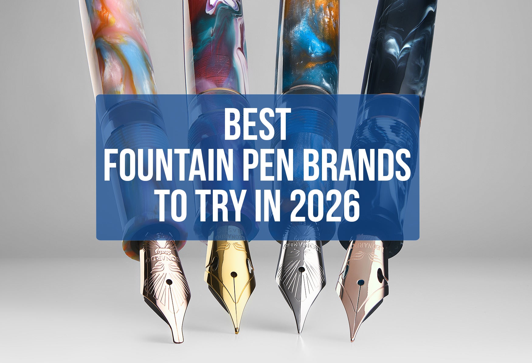 Best Fountain Pen Brands You Must Try In 2026 - Goldspot Pens